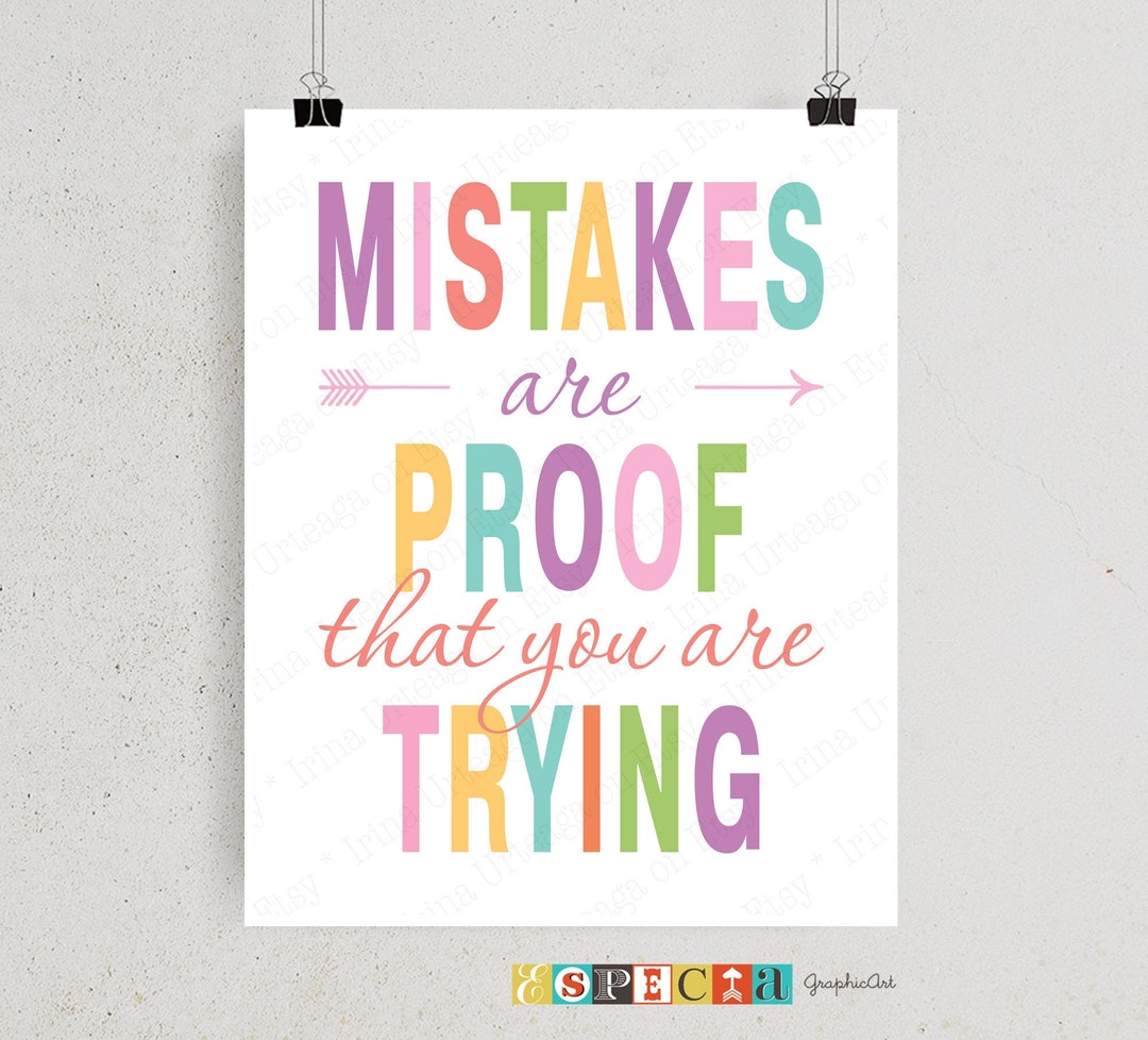 Mistakes Are Proof That You Are Trying Printable Poster for DIY Girl ...