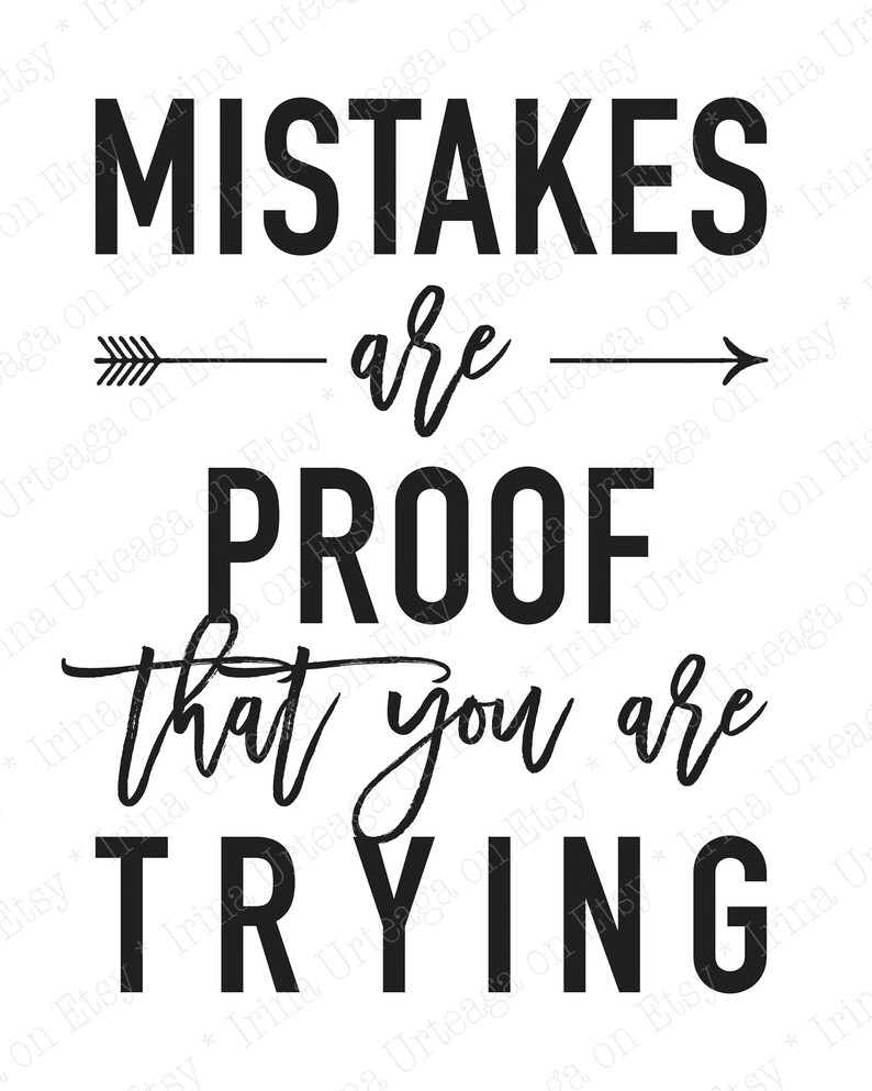 Mistakes Are Proof That You Are Trying Printable Wall Art for DIY Kids ...