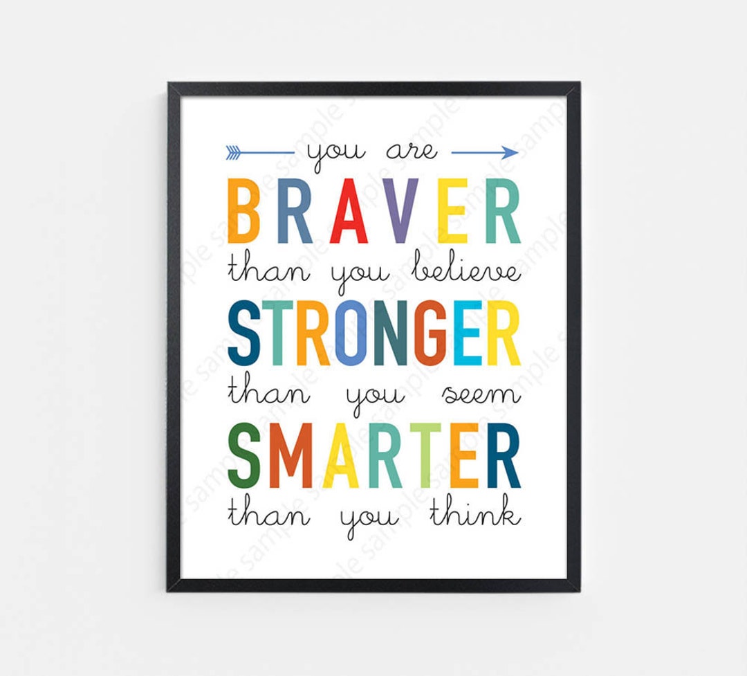 You Are Braver Than You Believe Stronger Than You Seem Printable ...