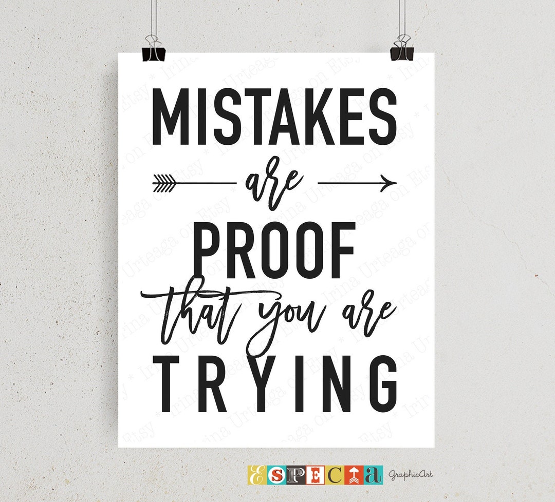 Mistakes Are Proof That You Are Trying Printable Wall Art for DIY Kids ...