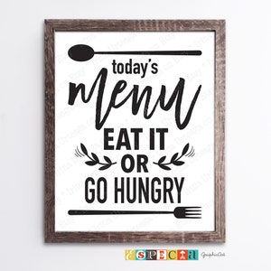 Kitchen Rules Sign: Eat It or Go Hungry Printable (digital Download) - Etsy