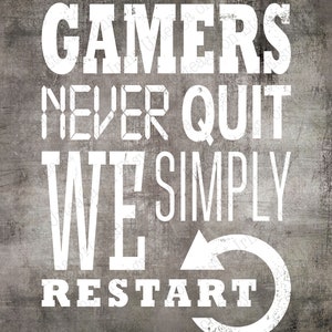 Gamers Never Quit Quote Print: Teen Boy Room Decor (digital Download ...