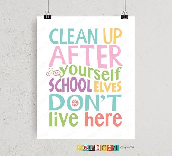 Clean Up After Yourself Kids
