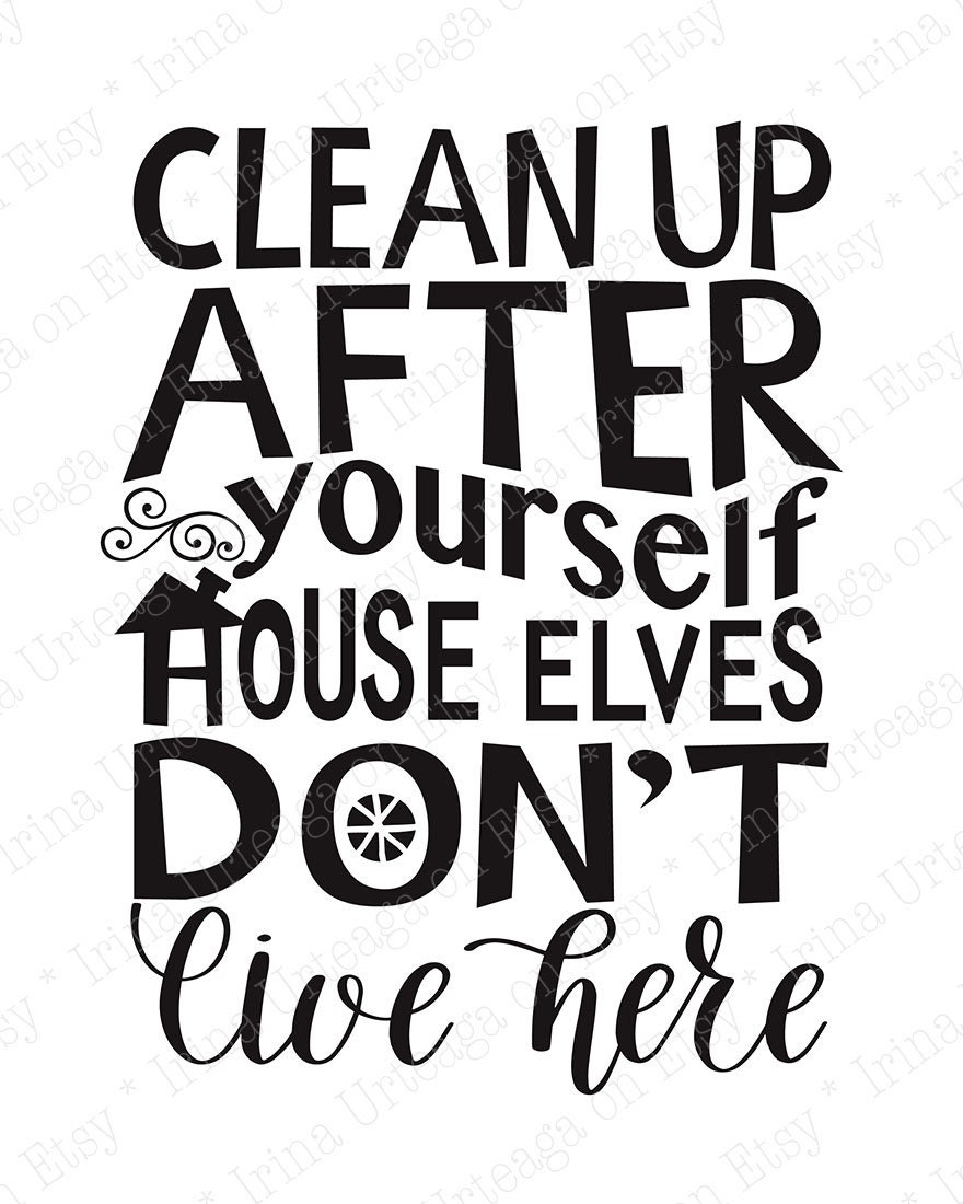 Kitchen Rules Sign Clean Up After Yourself House Elves Etsy Australia