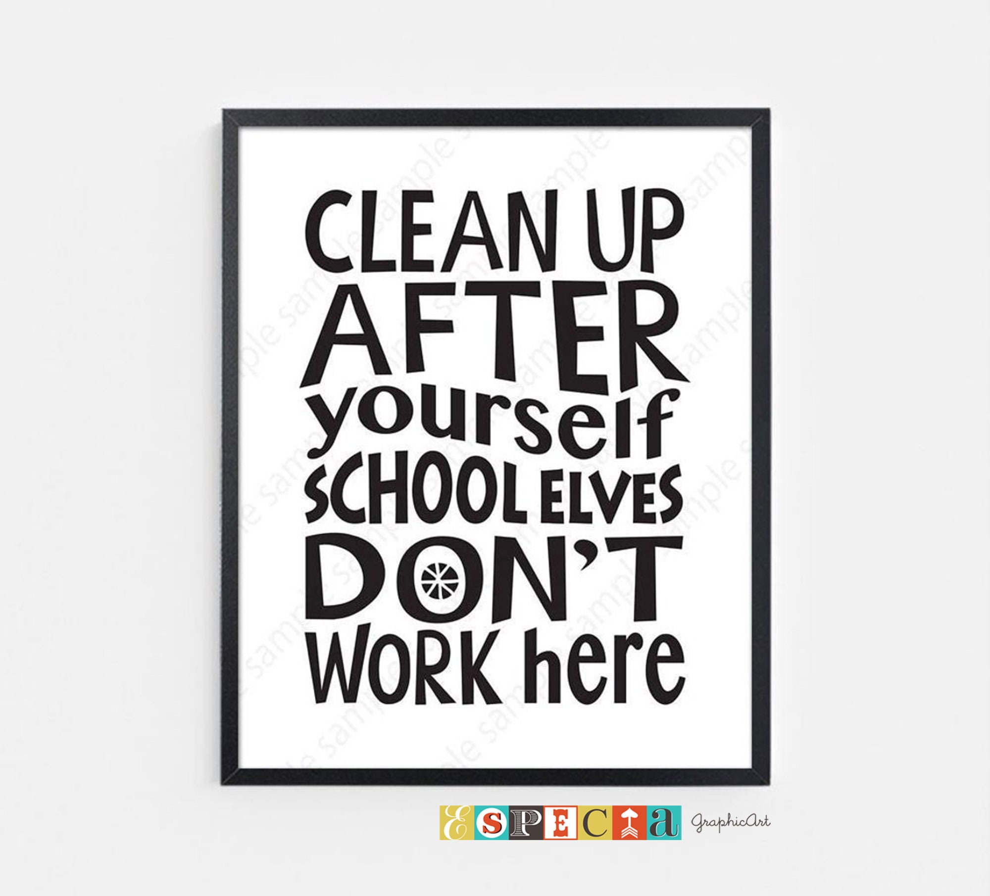 Clean Up After Yourself Sayings