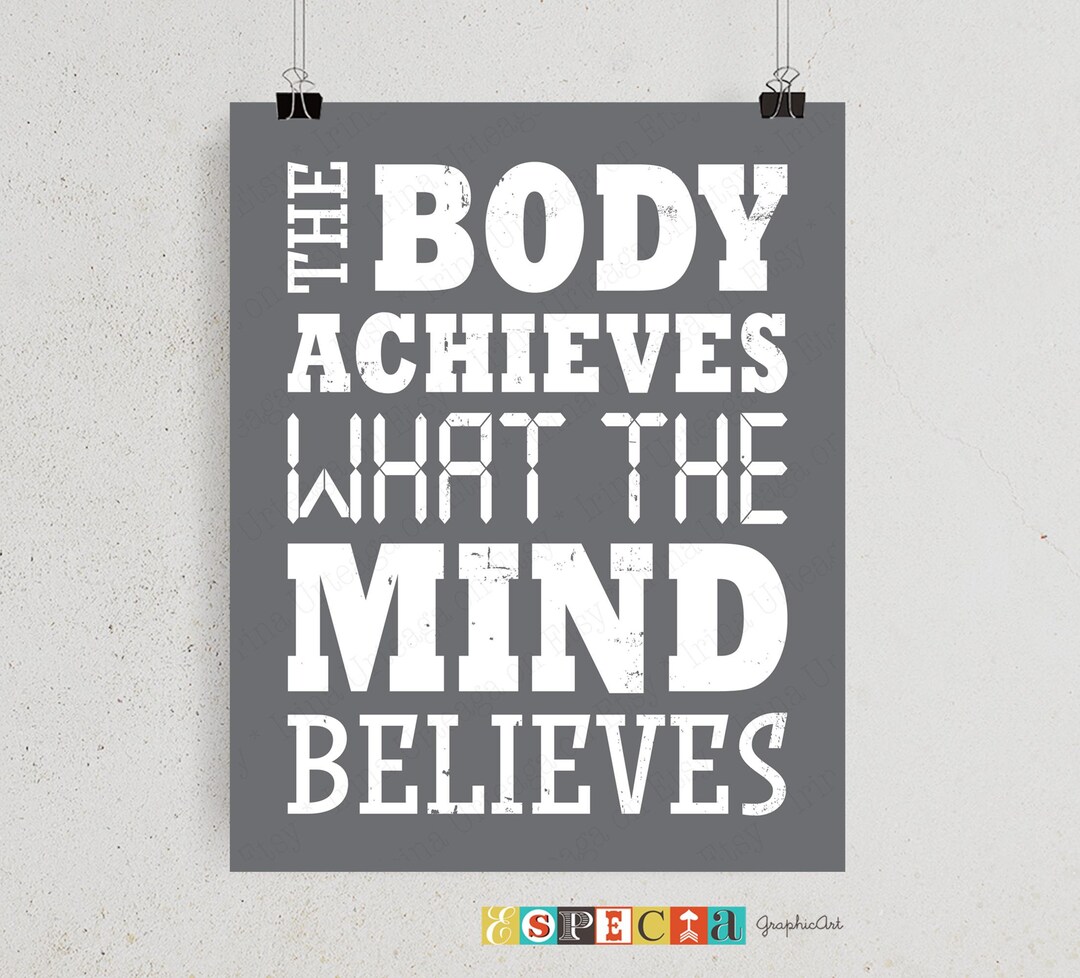 The Body Achieves What the Mind Believes Fitness Training Motivational ...