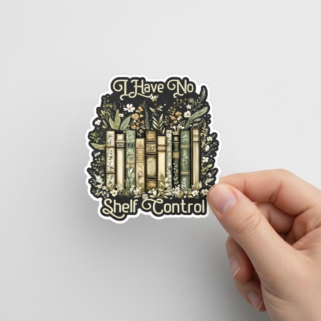 I Have No Shelf Control Sticker: Funny Book Lover Decal, Booktrovert ...