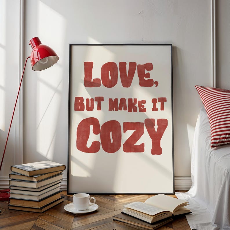 Love but Make It Cozy Quote Poster, Minimal Modern Home Decor, Instant ...