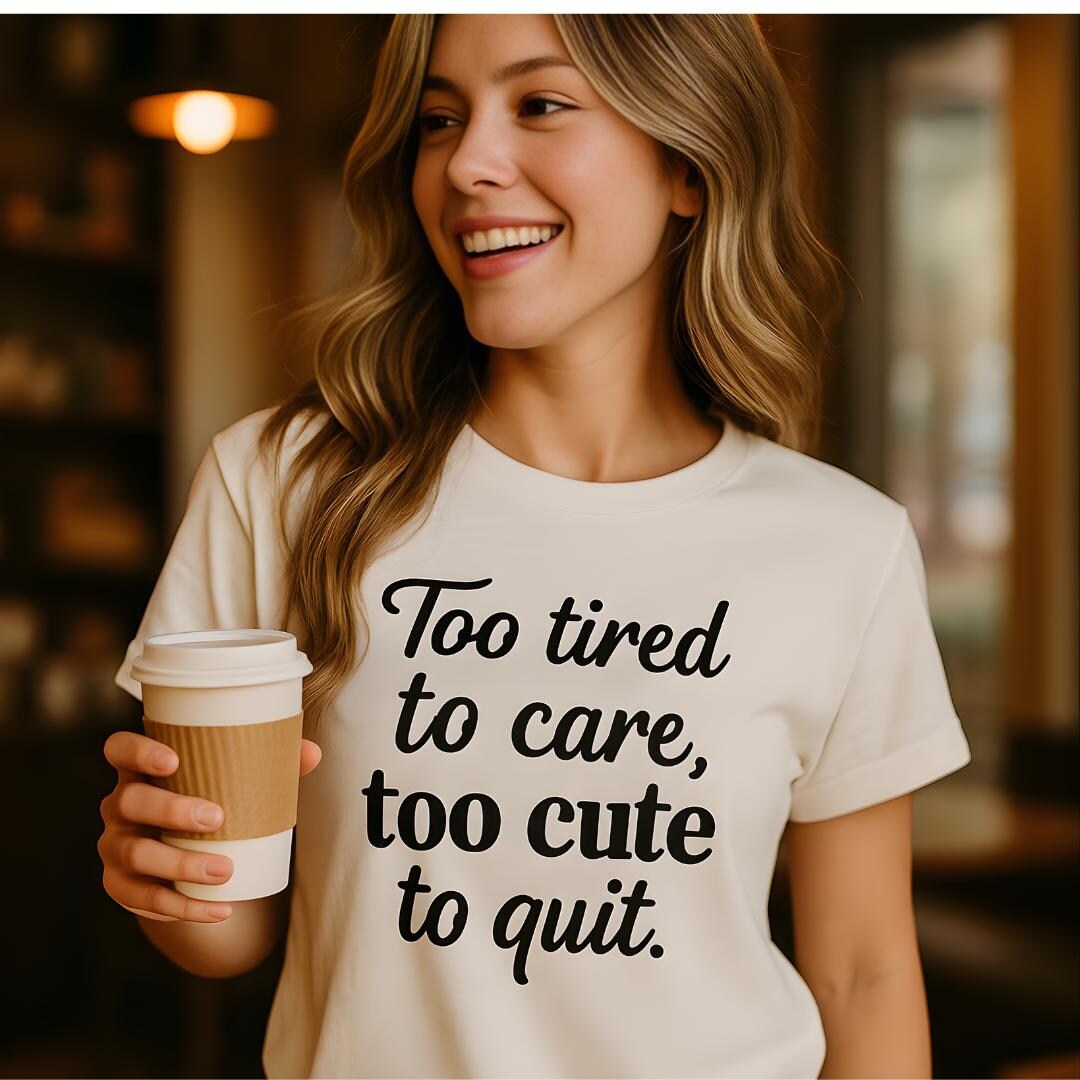 Too Tired to Care Too Cute to Quit SVG | Funny Work Quote Shirt Design ...
