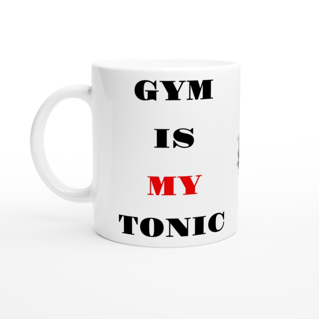 Gym Lovers Mug - the First Weight You Lift Each Day, Your Morning ...