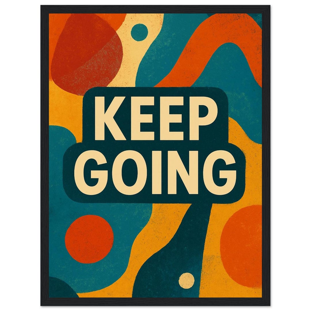Keep Going Art Print: Retro Framed Matte Paper Poster - Etsy