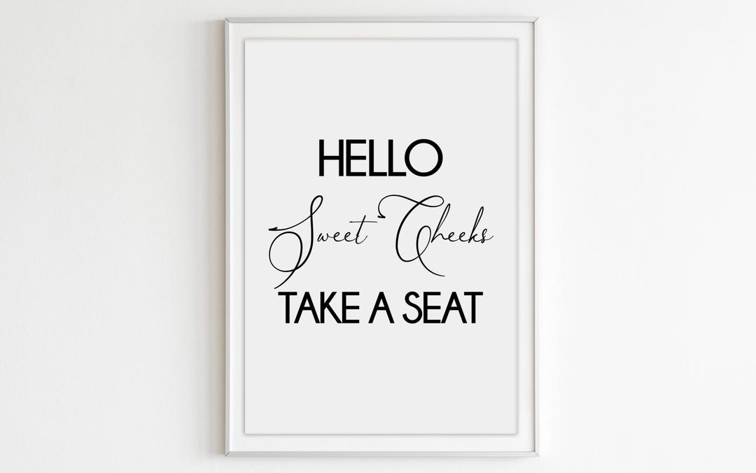 Hello Sweet Cheeks Print | Funny Bathroom Wall Art | Toilet Humor Print ...