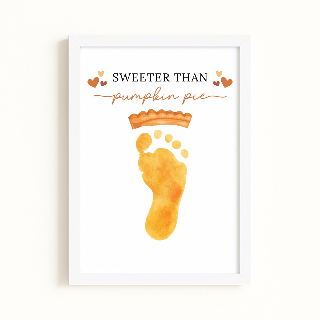 Sweeter Than Pumpkin Pie Footprint Craft | Thanksgiving Keepsake | Fall ...