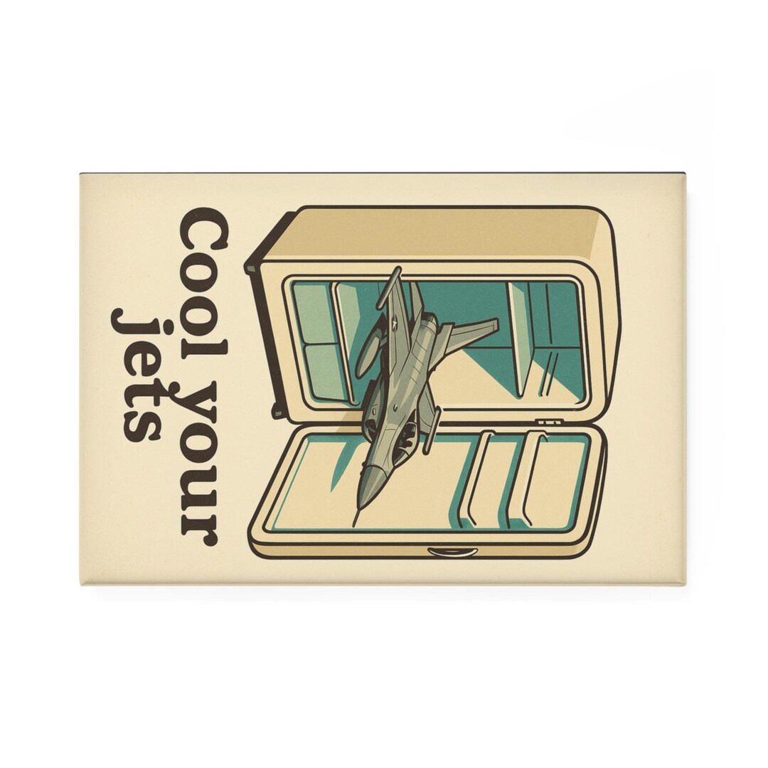 Cool Your Jets Magnet, Funny Kitchen Decor, Airplane Fridge Magnet ...