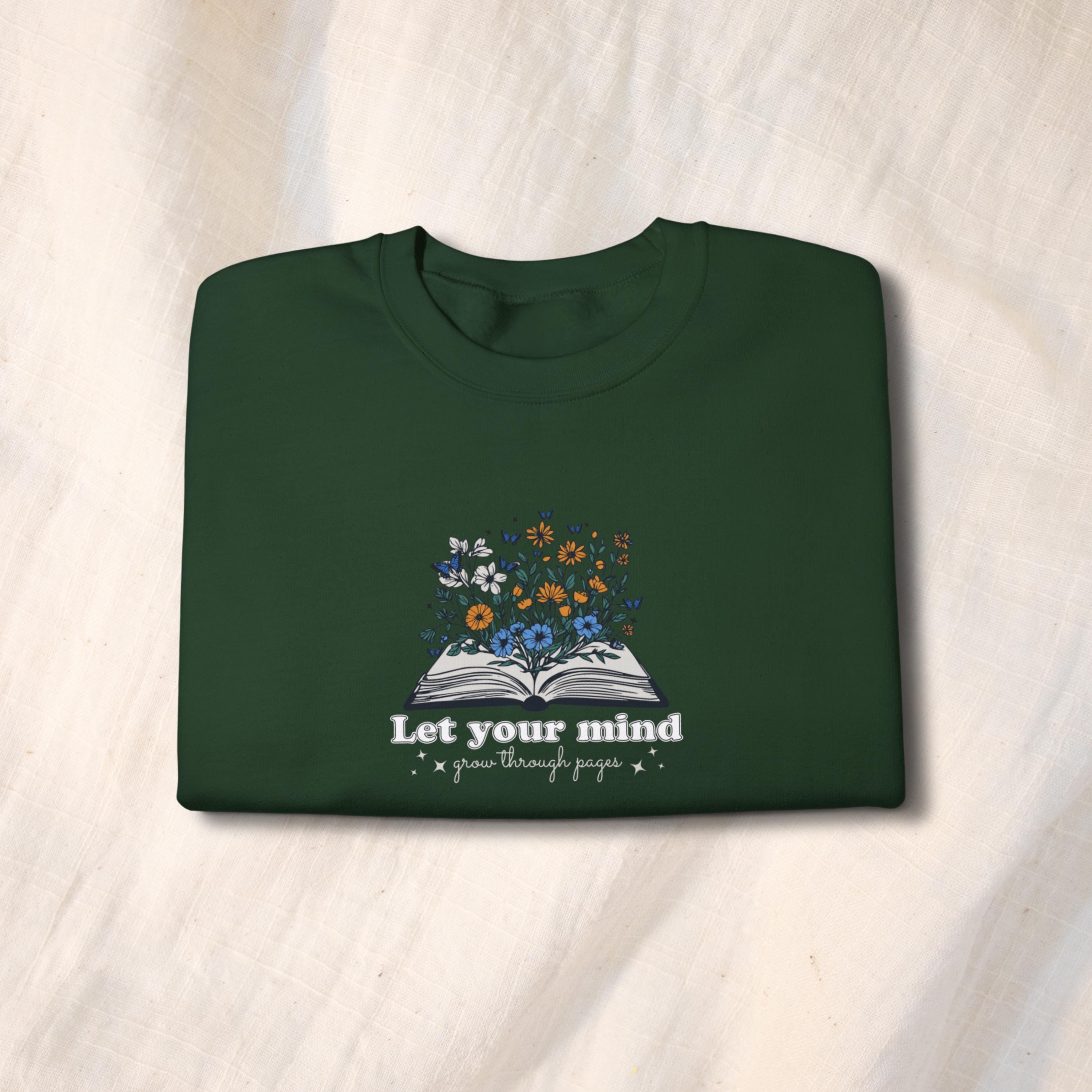Book Lover Sweatshirt, Growth Mindset Graphic Jumper, Let Your Mind ...