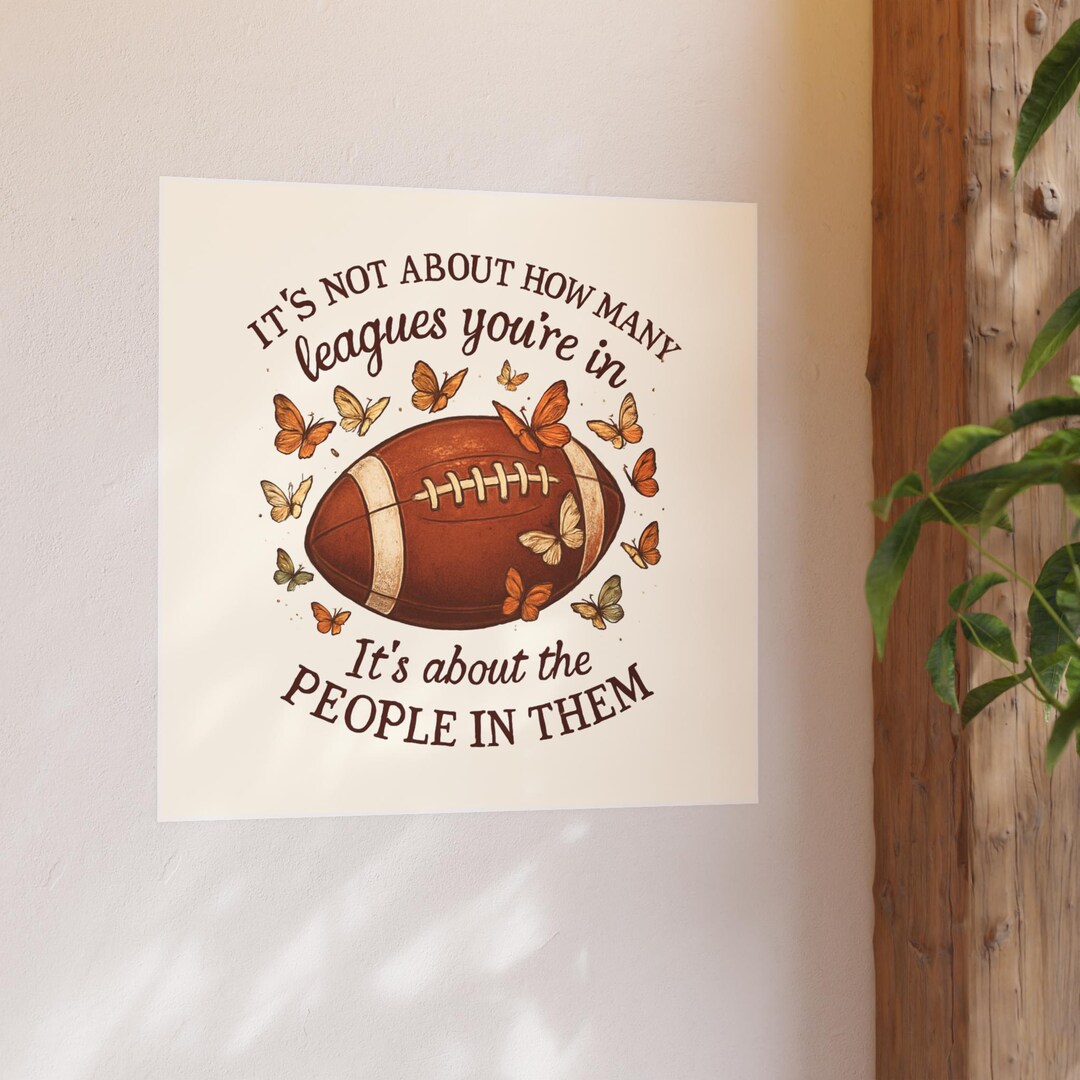 Football Poster, Inspiring Sports Quote Art, Football Enthusiast Gift ...