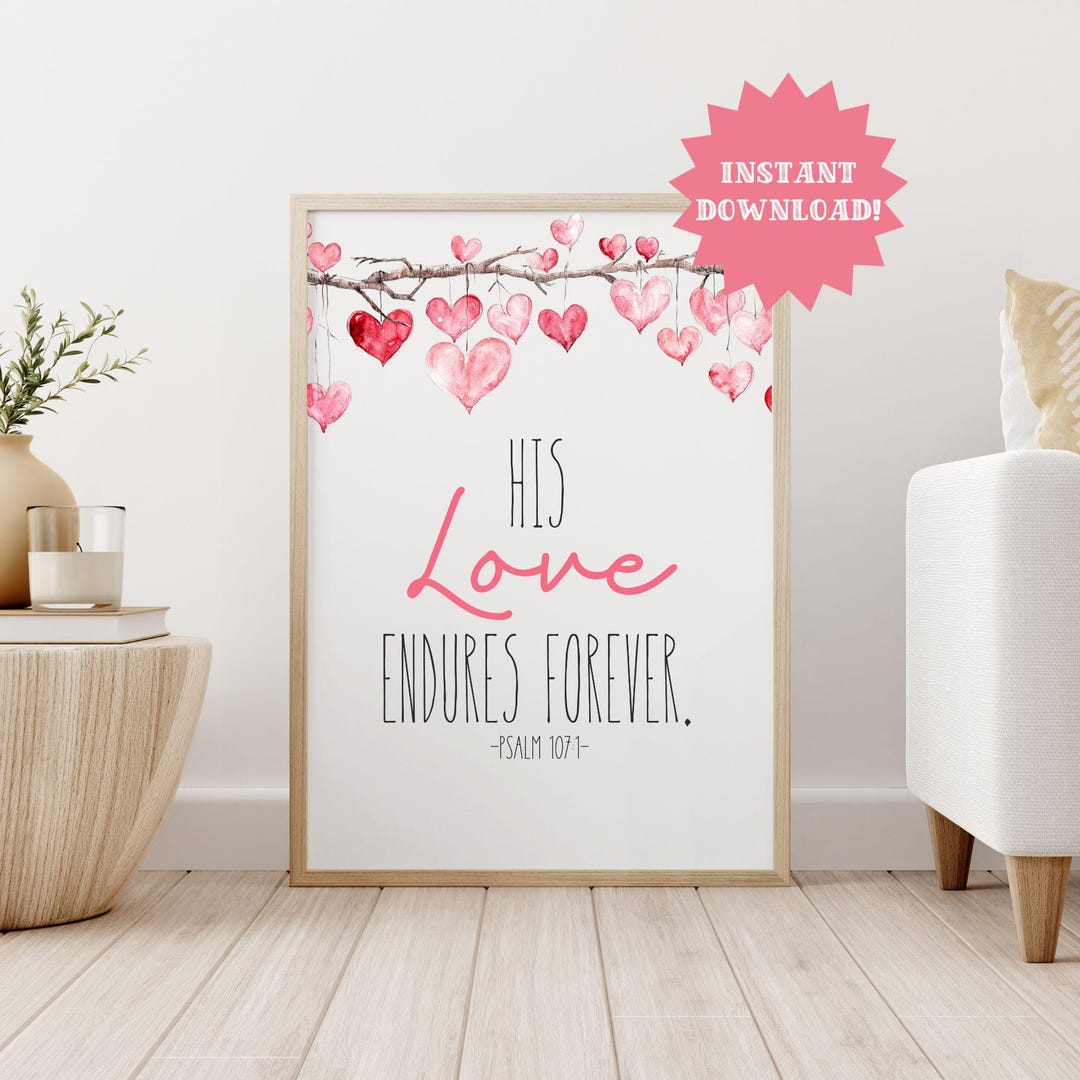 Printable Valentine Wall Art, Scripture Wall Art, Psalm 107 Wall Art ...