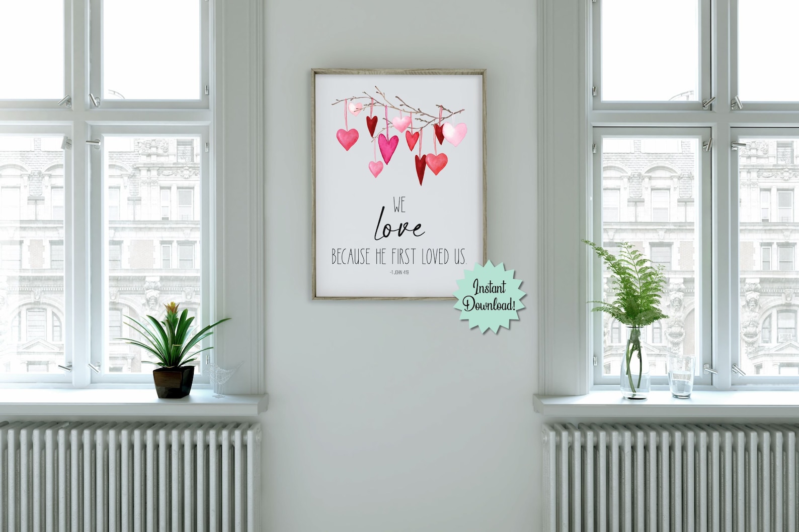 Printable Valentine Wall Art, Scripture Wall Art, 1 John 4:19 Wall Art ...