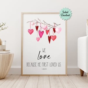 Printable Valentine Wall Art, Scripture Wall Art, 1 John 4:19 Wall Art ...