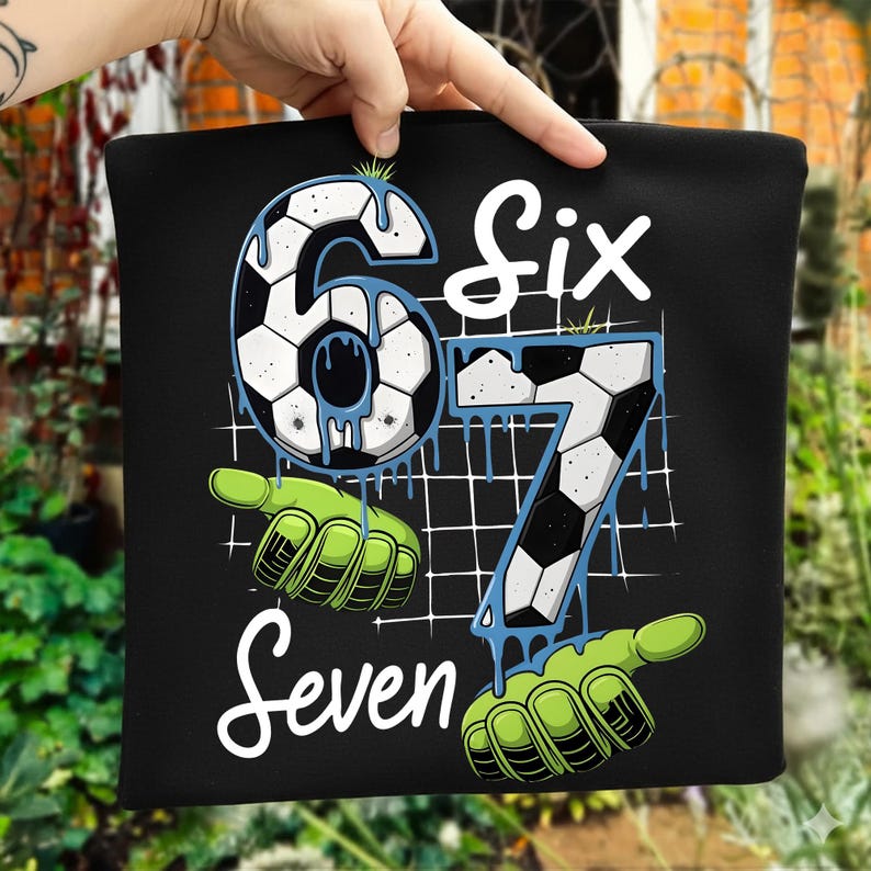 Soccer 67 Six Seven Funny Gen Alpha Meme Drip Png, Soccer 67 Meme Png ...