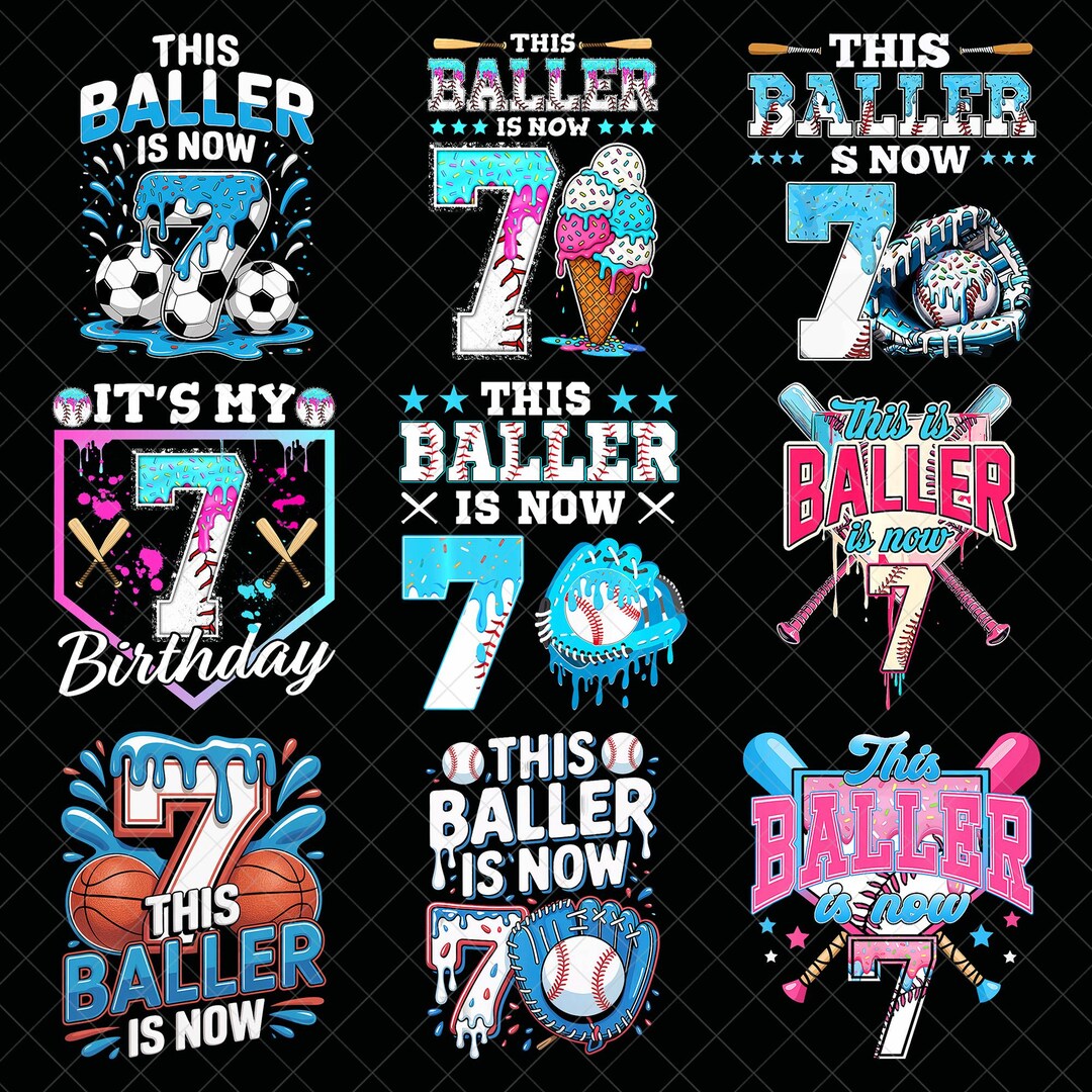 This Baller is Now 7 PNG Bundle, Sports Birthday Sublimation Soccer ...