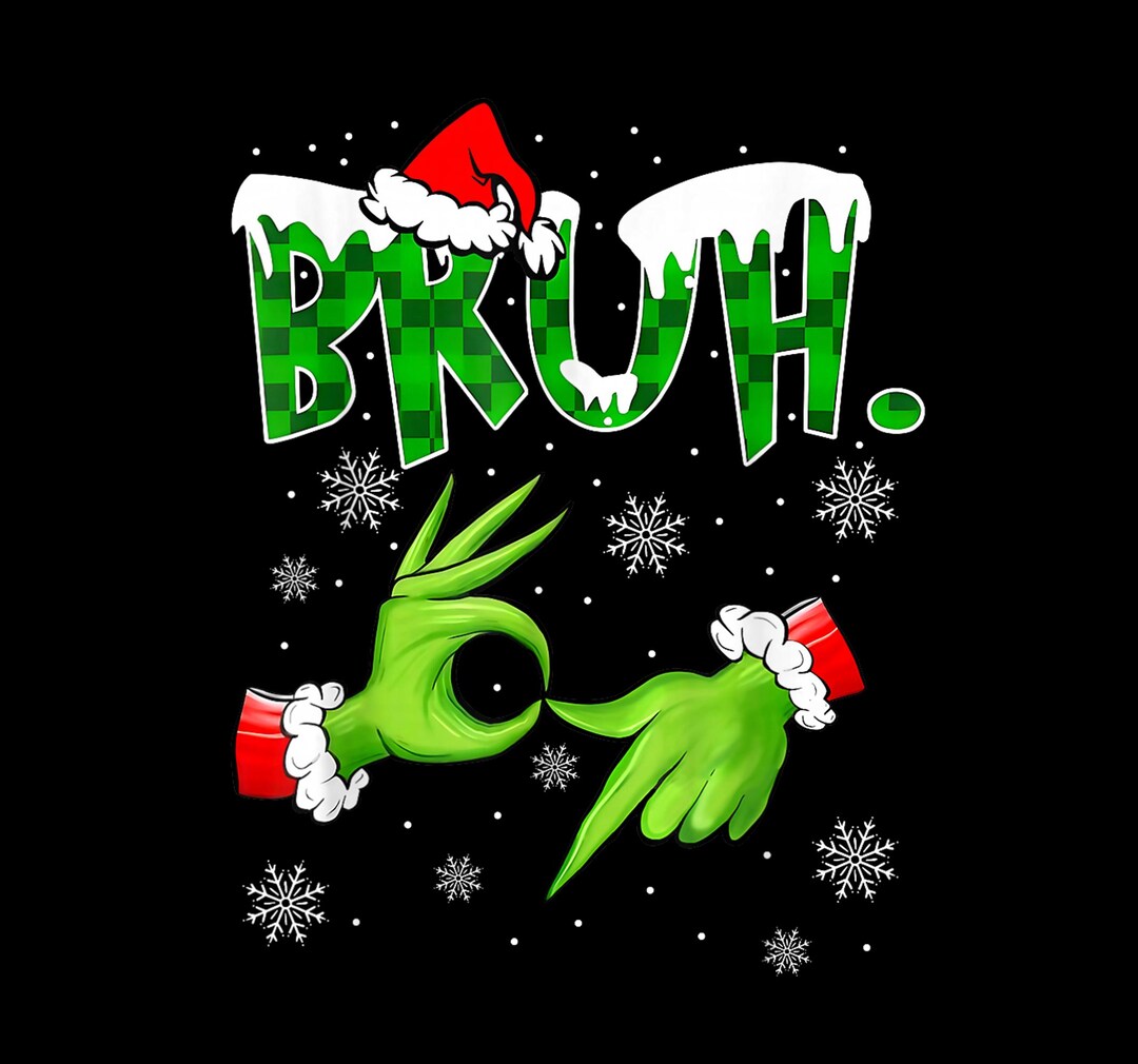 Grinch Says Six Seven Bruh PNG, Funny Santa Christmas Shirt Design ...