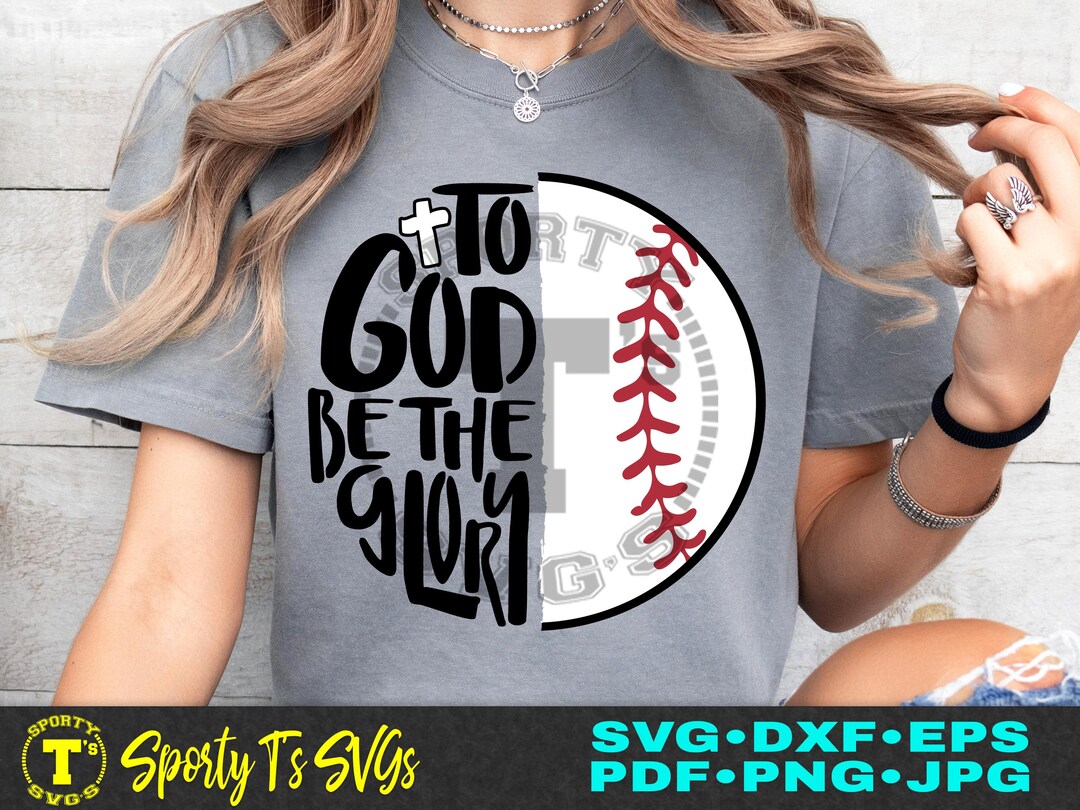 To God Be the Glory Svg, Christian Baseball Shirt, Christian Baseball ...