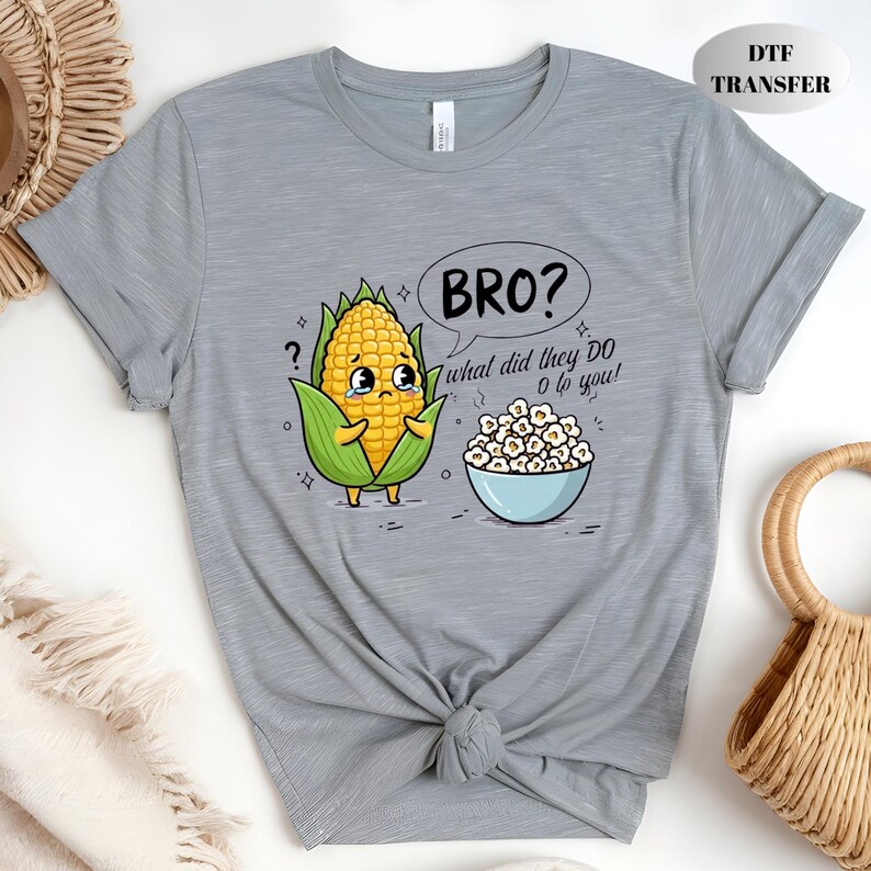 Kawaii Corn Popcorn DTF Transfer, Crying Corn Iron On, Humor DIY Shirt ...