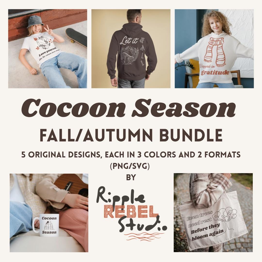 Cocoon Season Fall SVG PNG Bundle: Autumn Self-care Designs (digital ...