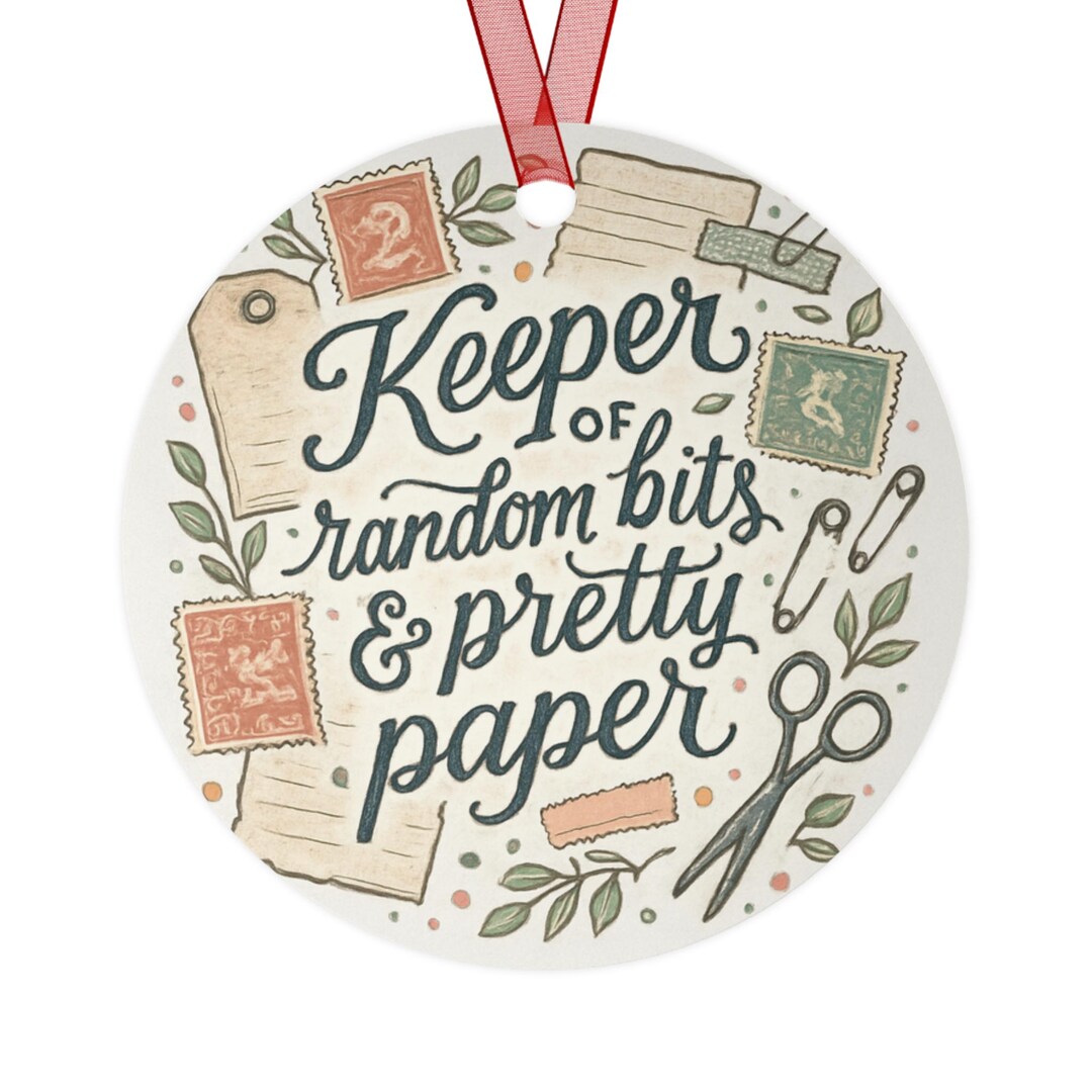 Keeper of Random Bits & Pretty Paper Metal Ornament | Scrapbook ...