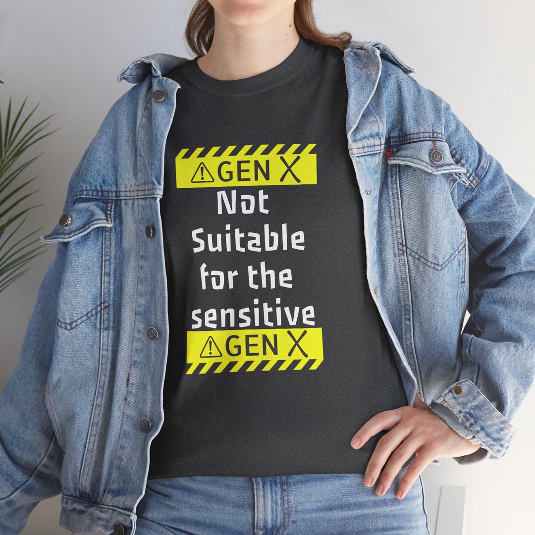 Not Suitable for the Sensitive, Gen X T-shirt Vintage Warning Sign Tee ...