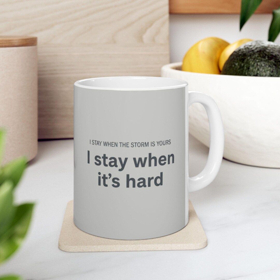 I Stay When It's Hard Mug, Minimalist Valentine's Day Gift - Etsy