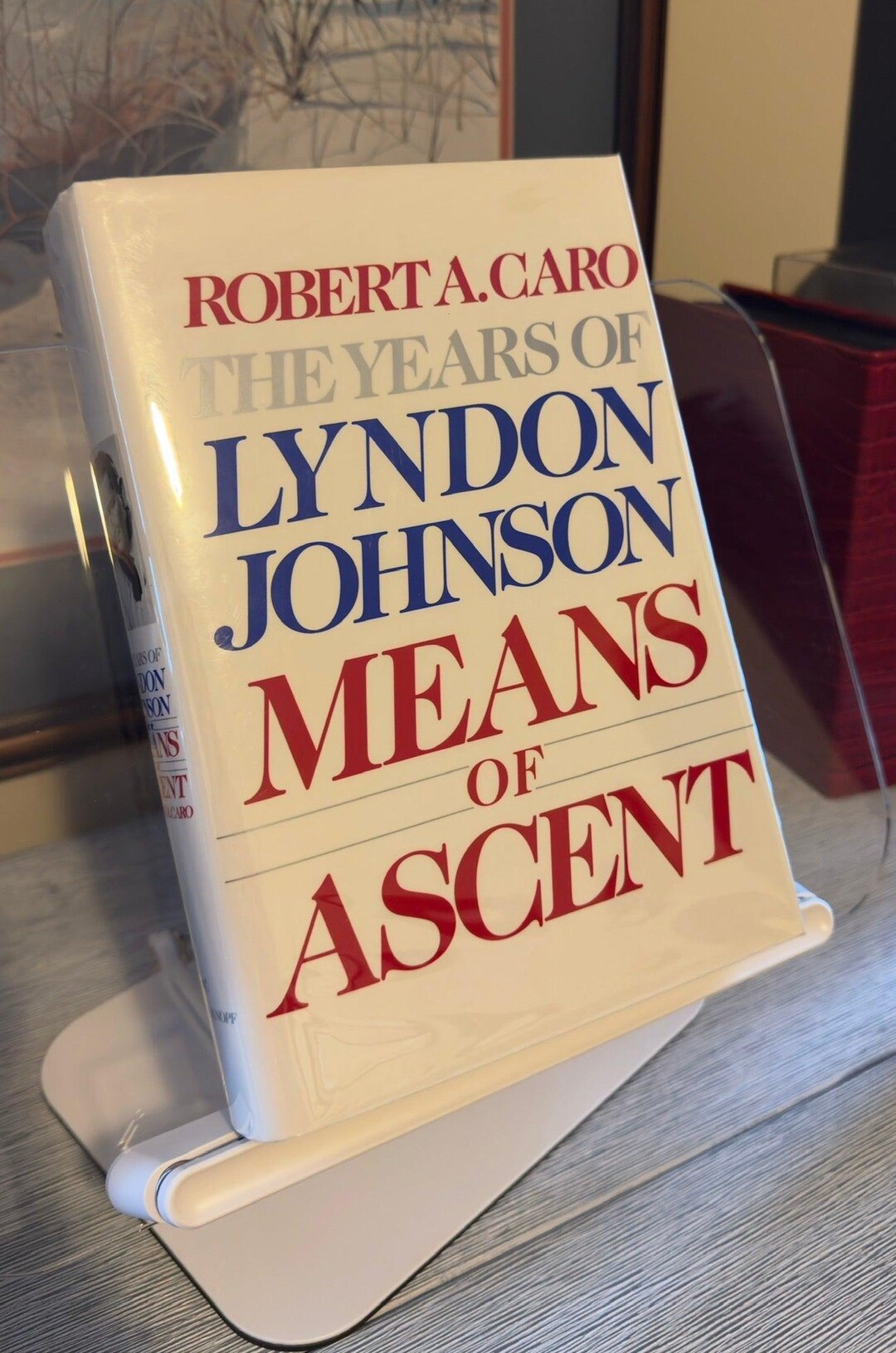 Robert A. Caro's Years of Lyndon Johnson: Means of Ascent, 1st Edition ...