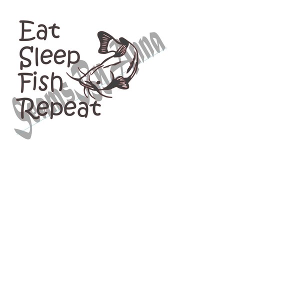 Eat Sleep Fish Repeat SVG | Etsy