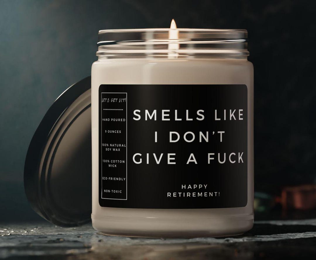 Smells Like I Don't Give a Fuck Funny Crass Crude Candle Gift Birthday ...