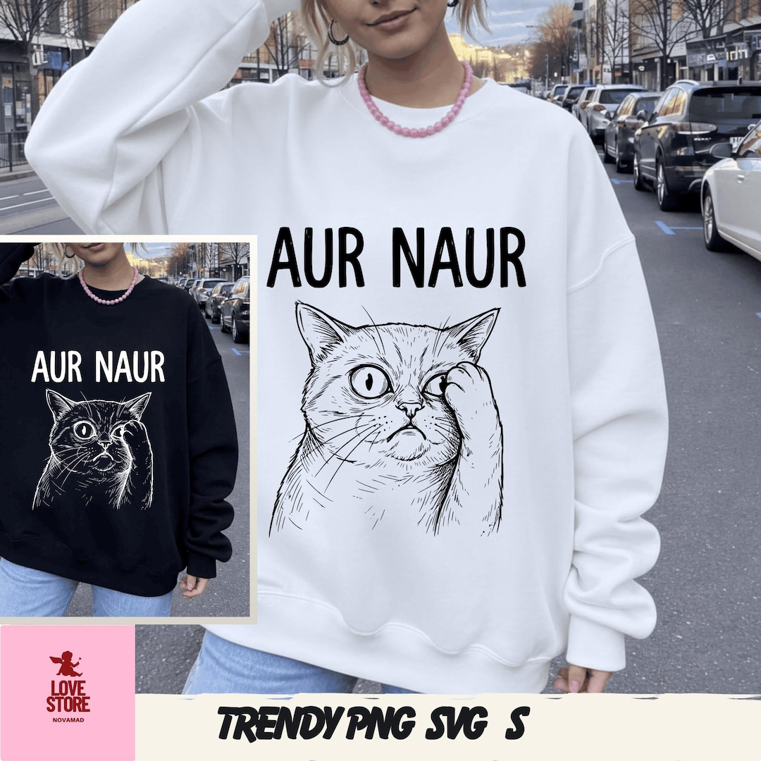 PNG Aur Naur Cat Funny Meme SVG, Sarcastic Oh No Australian Accent Cat ...