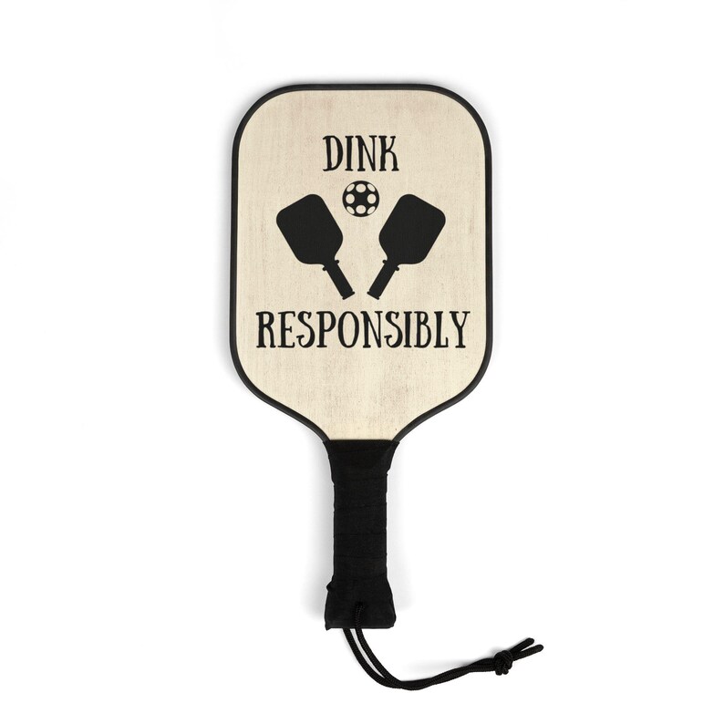Dink Responsibly Pickleball Paddle Set: Wooden Sports Gift - Etsy