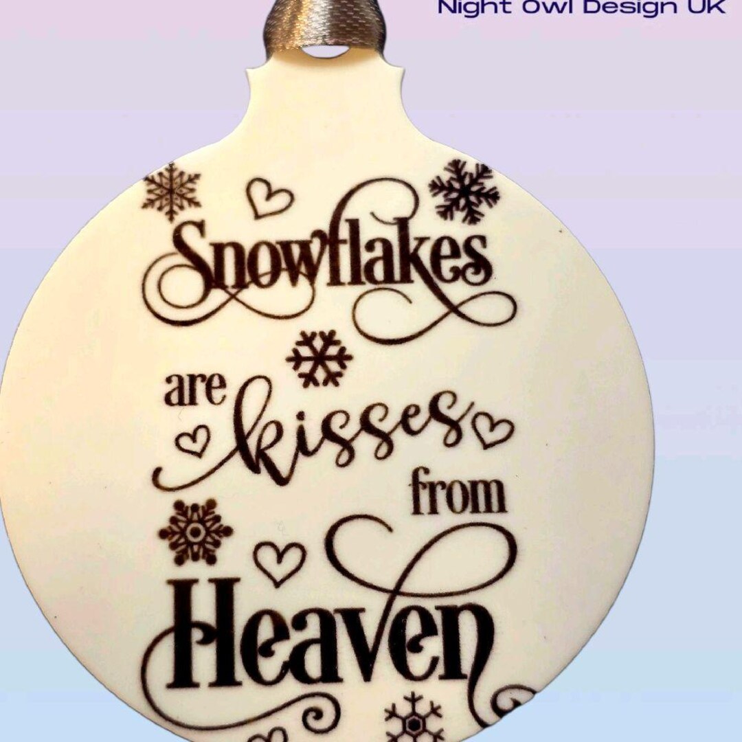 Snowflakes Are Kisses From Heaven Bauble Christmas Tree Hanging ...