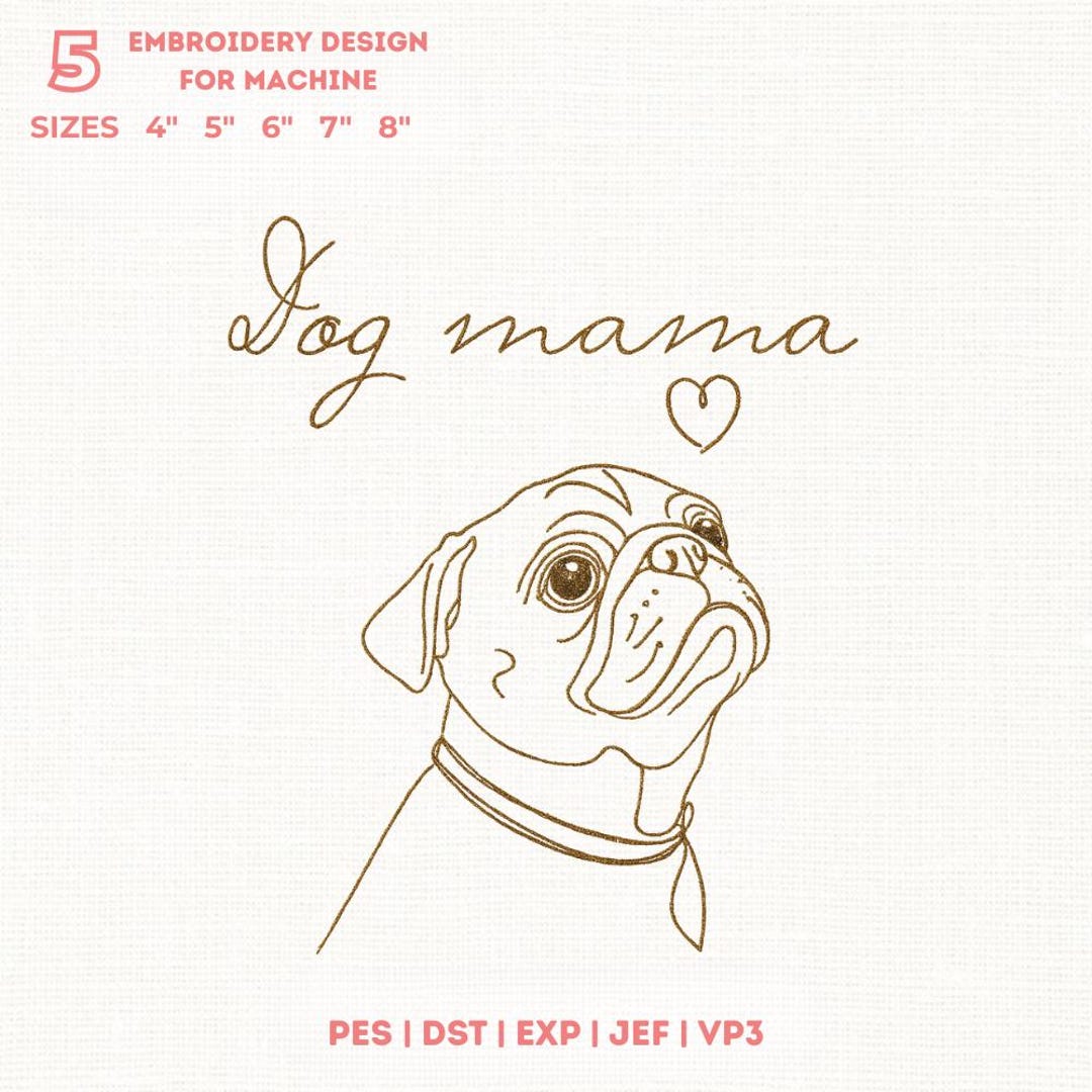 Dog Mama Embroidery Design, Pug Dog Embroidery, Animal Embroidery, Cute ...