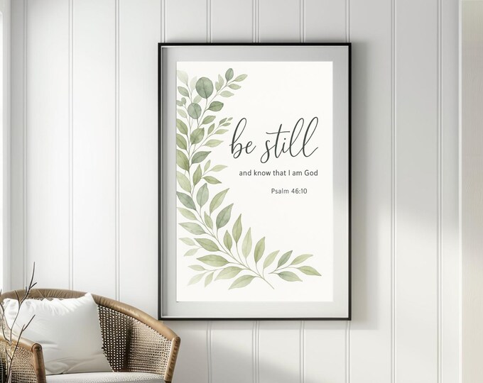 Be Still and Know That I Am God Psalm 46:10, Scripture Art Print, Sage ...