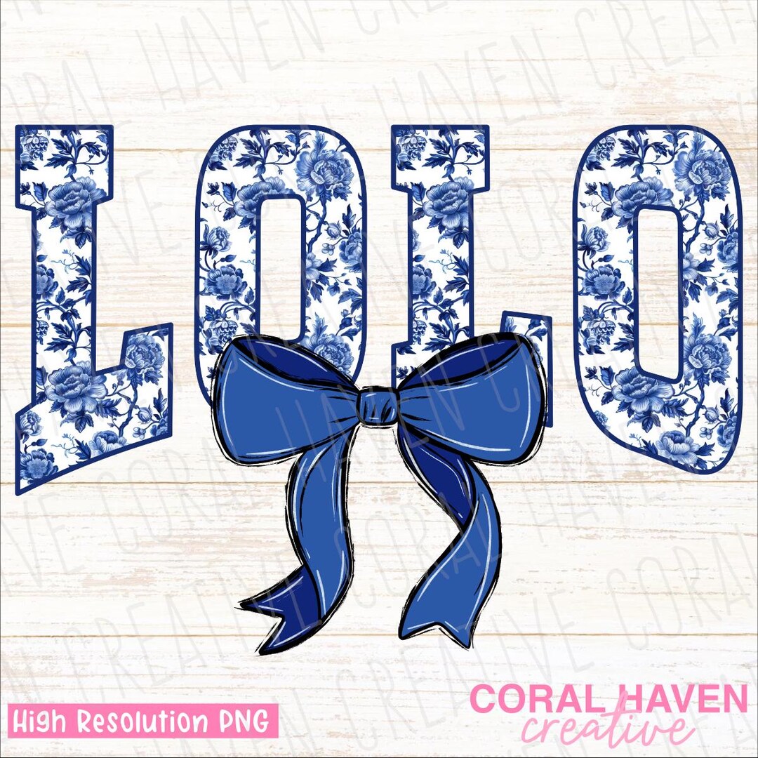 Floral Lolo PNG, Coquette Lolo PNG, Blue Bow Lolo DTF, Chinoiserie Lolo ...