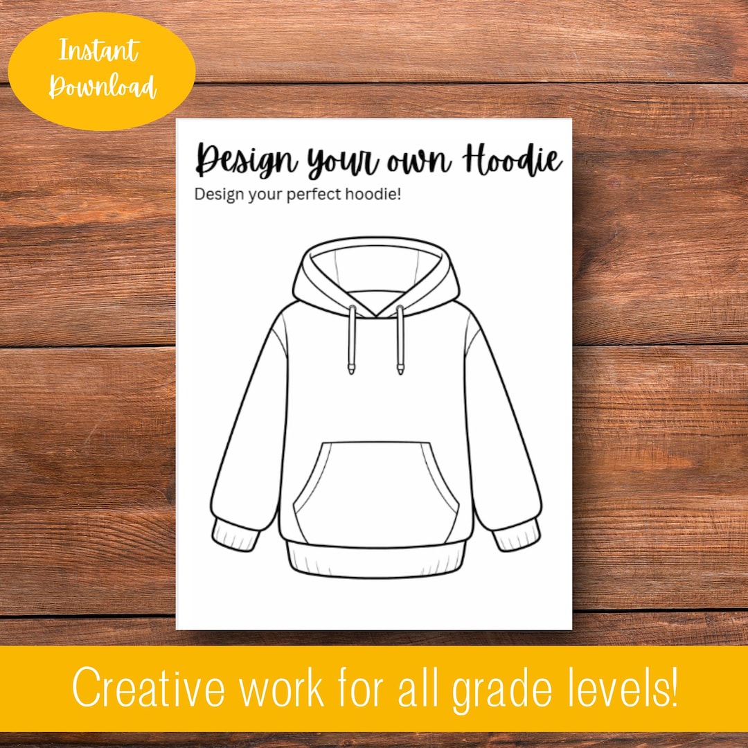 Design Your Own Hoodie Printable Worksheet: Craft Activity for All ...