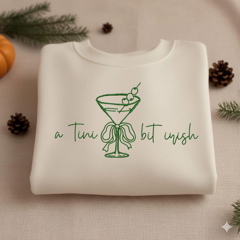 A Tini Bit Irish Embroidery Design | St Patrick’s Day Martini Quote ...