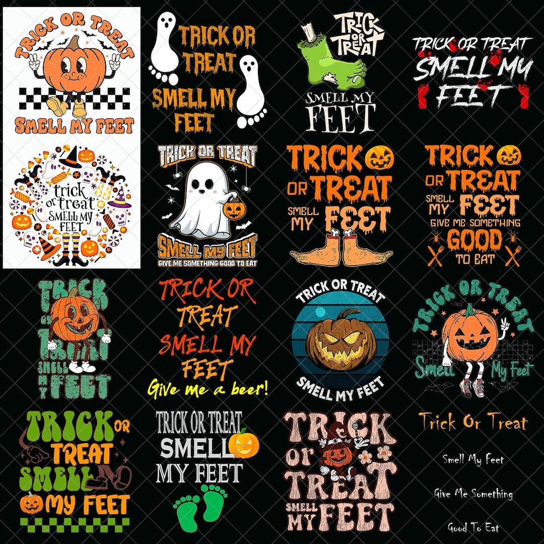 Trick or Treat Smell My Feet PNG Bundle | Funny Halloween Ghost Pumpkin ...