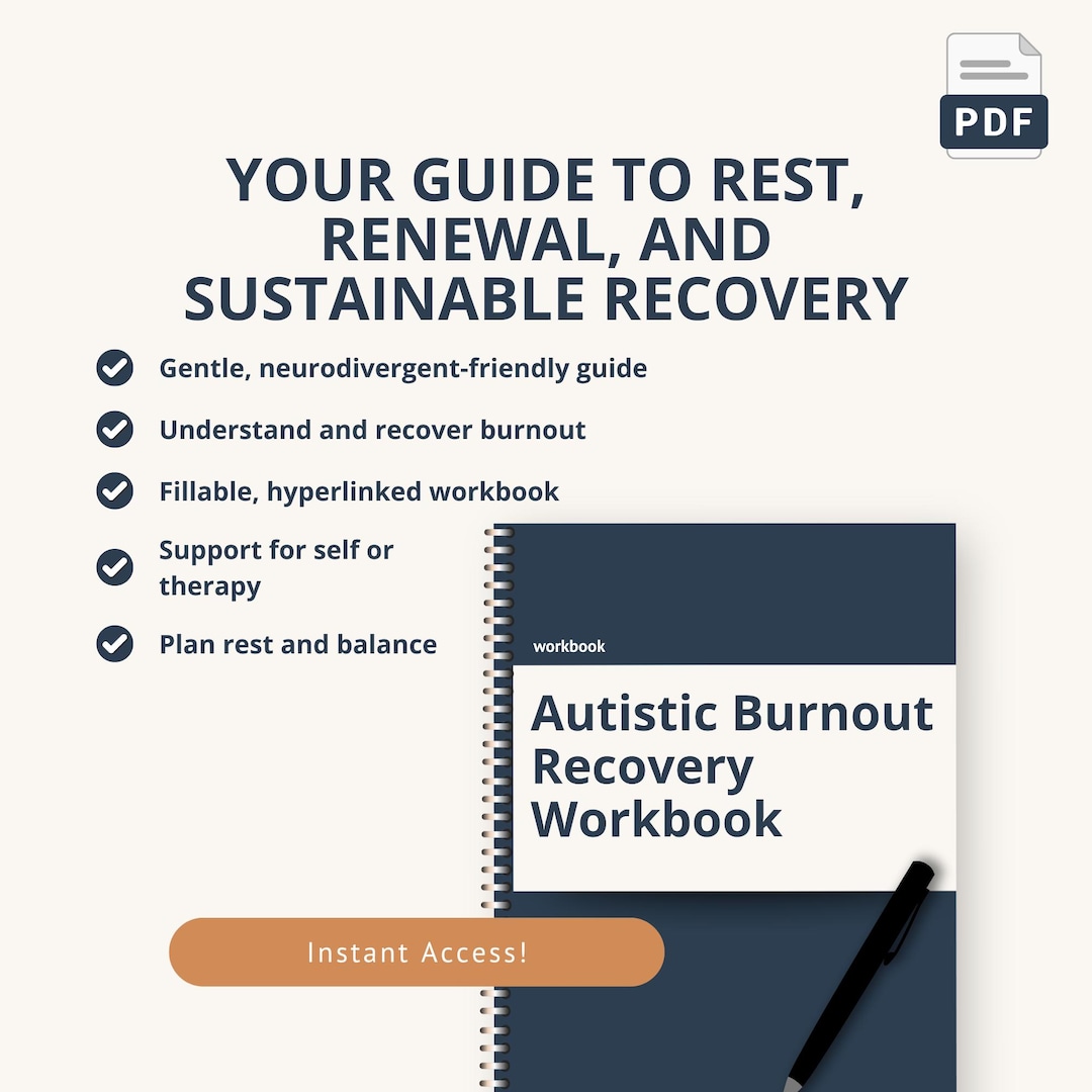 Autistic Burnout Recovery Workbook: Neurodiversity Healing & Support ...