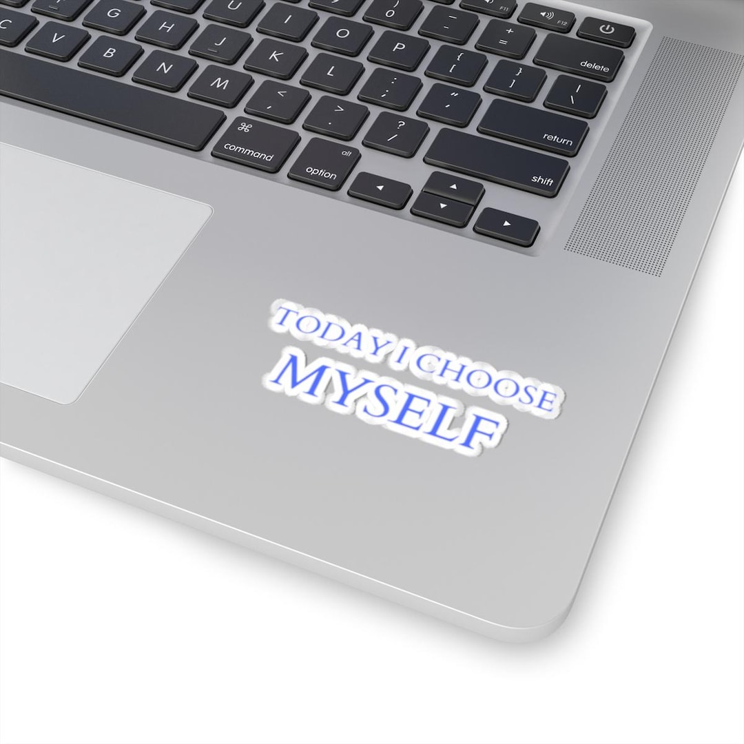 I Choose Myself Self Love Sticker Kiss-cut Stickers - Etsy