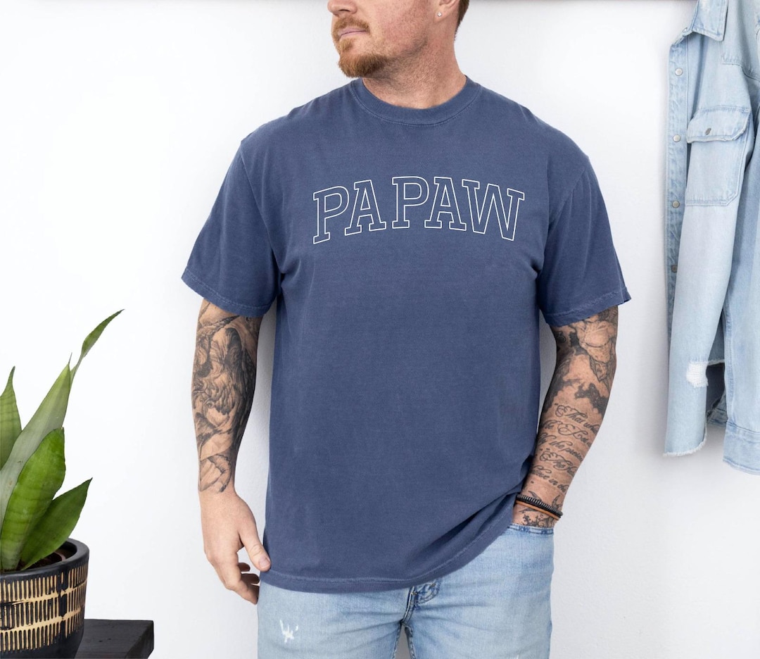 Papaw Shirt, Fathers Day Shirt, Trendy Papaw Shirt, Gift for New Dad ...