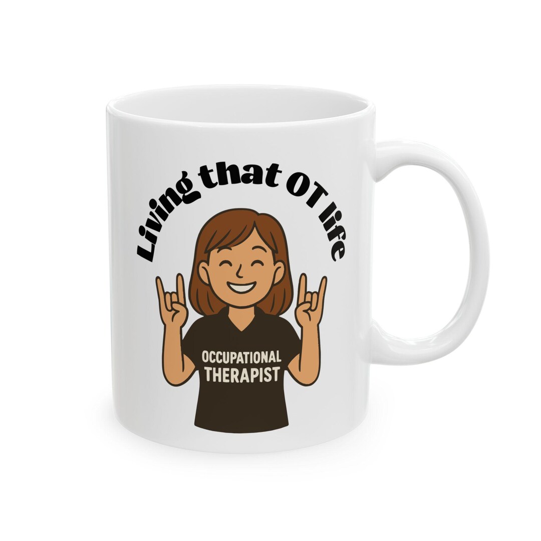 Occupational Therapy Mug | OT White Ceramic Coffee Cup - Etsy