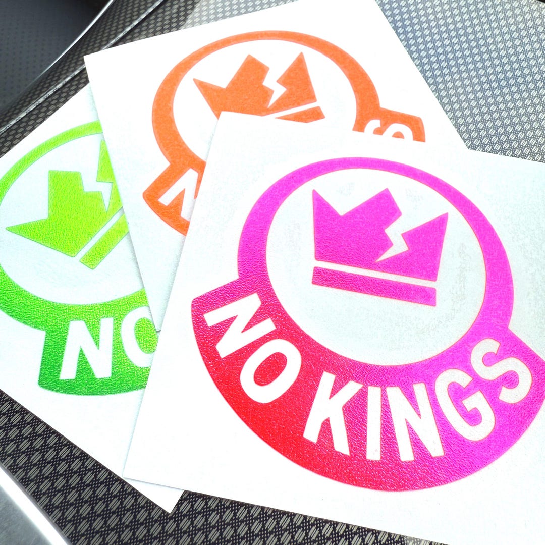 No Kings Vinyl Decal - Fluorescent Car Bumper Sticker - Waterproof ...