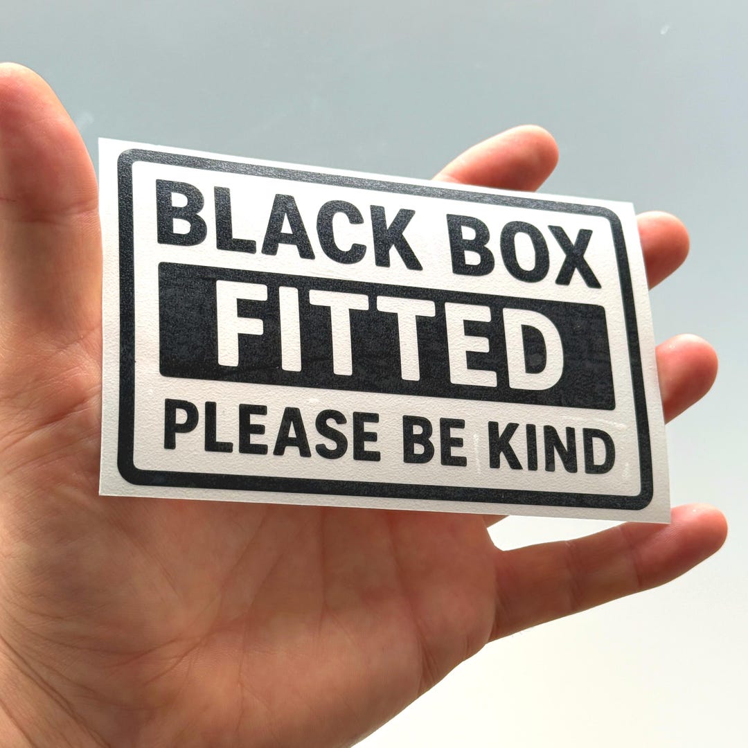 Car Sticker ‘black Box Fitted Please Be Kind’ - Vinyl Decal for New ...